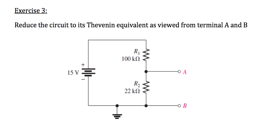 Solved Exercise 3: Reduce the circuit to its Thevenin | Chegg.com