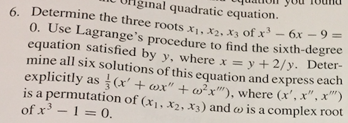 Solved Determine the three roots, x_1, x_2, x_3, of x^3 - 6x | Chegg.com