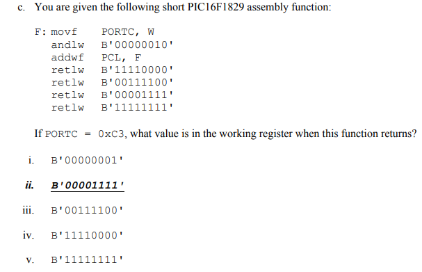 c. You are given the following short PIC16F1829 | Chegg.com