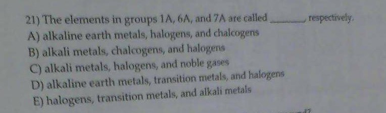 Solved The elements in groups 1A, 6A, and 7A are called | Chegg.com