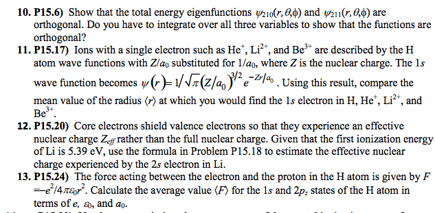 Show that the total energy eigenfunctions phi2 10{r, | Chegg.com