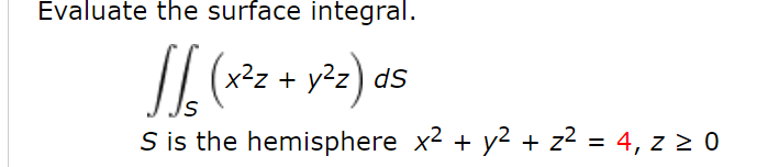 Solved Evaluate the surface integral. Double integral_S | Chegg.com