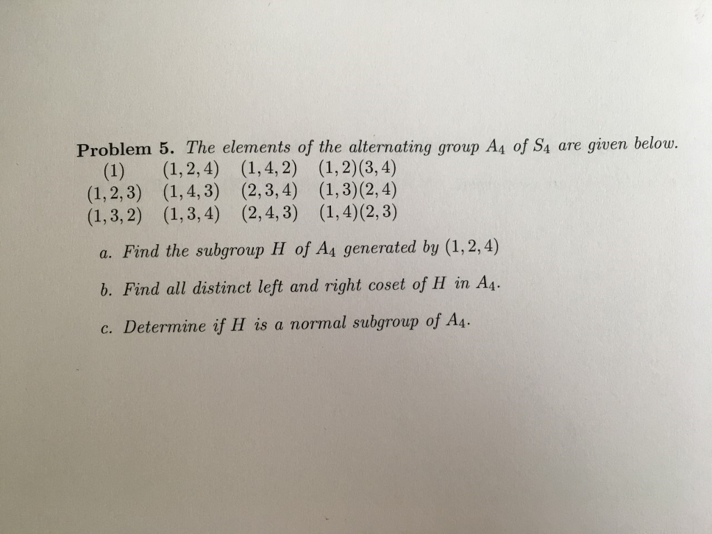 Solved The elements of the alternating group A_4 of S_4 are | Chegg.com