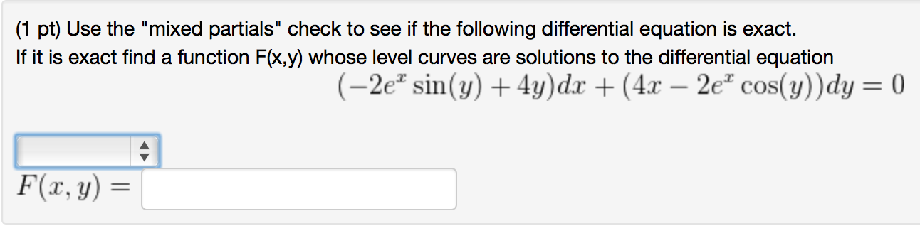 Solved Use the "mixed partials" check to see if the | Chegg.com