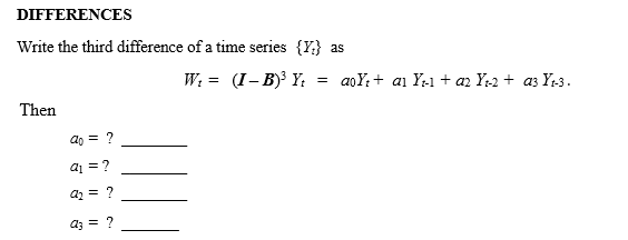 Solved DIFFERENCES Write the third difference of a time | Chegg.com