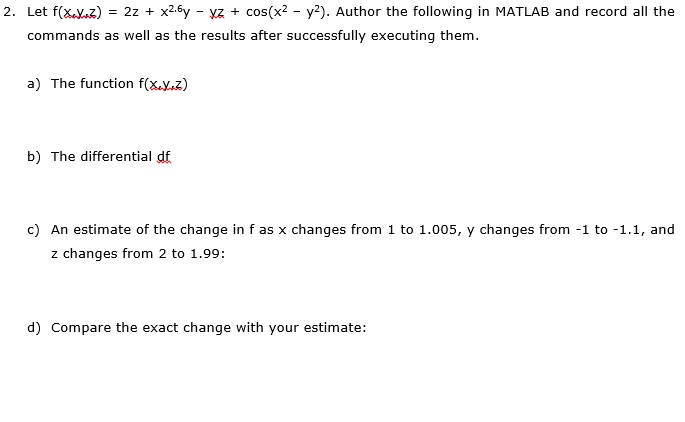 I need help with Matlab Calculus 3!! 2. Let f(x,y,z)= | Chegg.com