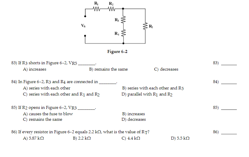 Solved R R2 Ri R4 Figure 6-2 83) If R3 shorts in Figure 6-2, | Chegg.com