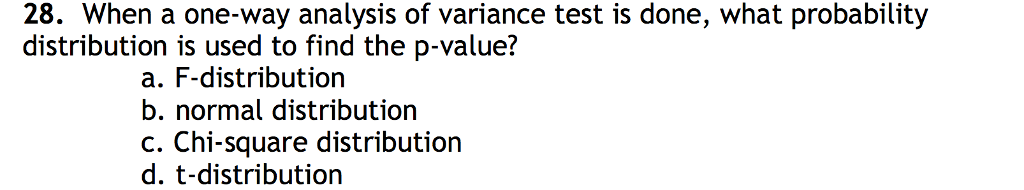 Solved When a one-way analysis of variance test is done, | Chegg.com