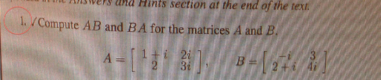 Solved Compute AB and BA for the matrices A and B. A= , B = | Chegg.com
