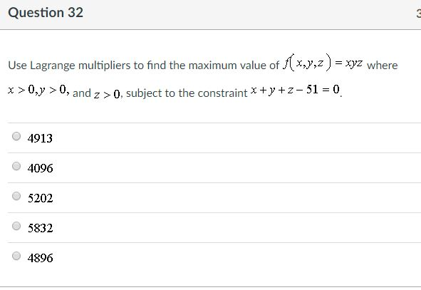 Solved Question 32 Use Lagrange multipliers to find the | Chegg.com