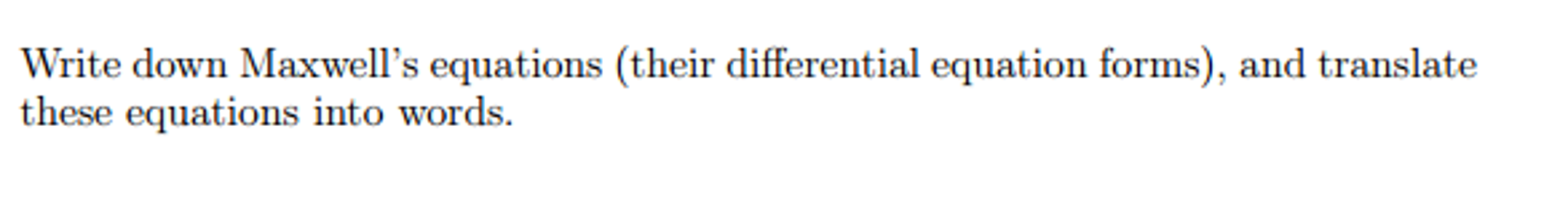 Solved Write down Maxwell's equations (their differential | Chegg.com