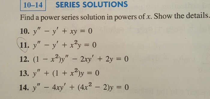 Solved 10-14 SERIES SOLUTIONS Find a power series solution | Chegg.com