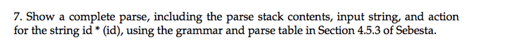 Solved Show A Complete Parse Including The Parse Stack 