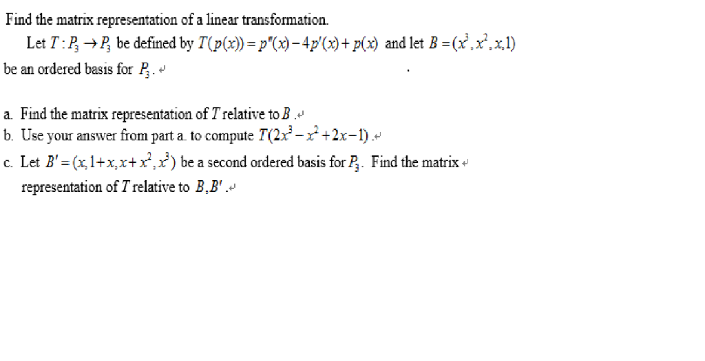 Solved Find the matrix representation of a linear | Chegg.com