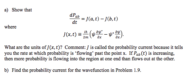 Solved a) Show that where ax What are the units ofJ(x, t)? | Chegg.com