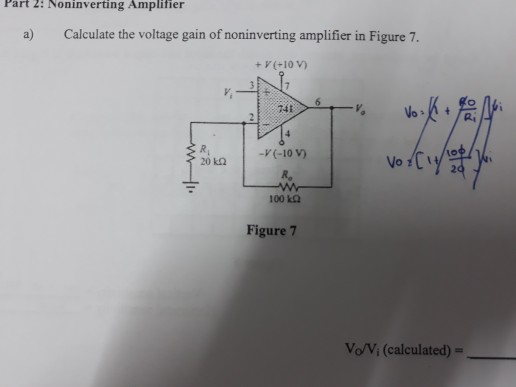 Solved Part 2: Noninverting Amplifier a) Calculate the | Chegg.com