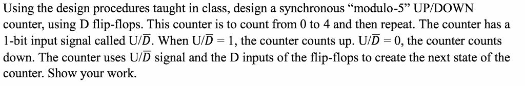 Solved Using the design procedures taught in class, design a | Chegg.com