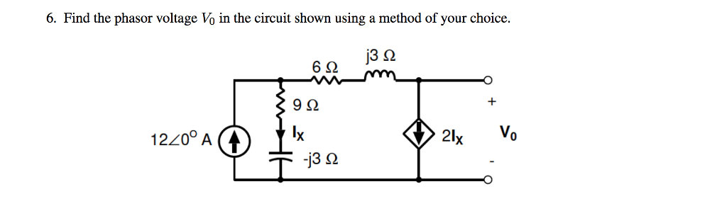Solved 6. Find the phasor voltage Vo in the circuit shown | Chegg.com