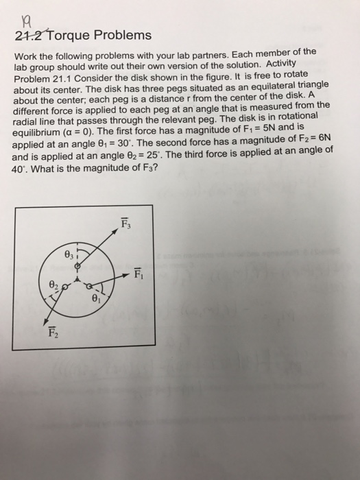Solved Torque Problems Work the following problems with | Chegg.com