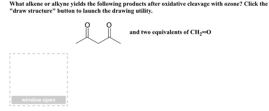 Solved What alkene or alkyne yields the following products | Chegg.com