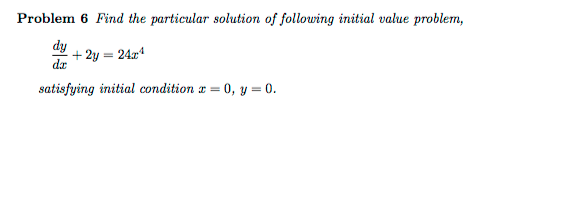 Solved Find the particular solution of following initial | Chegg.com