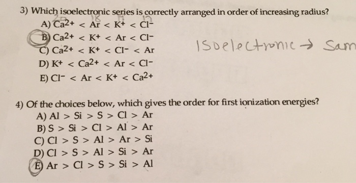 Solved Which isoelectronic series is correctly arranged in | Chegg.com
