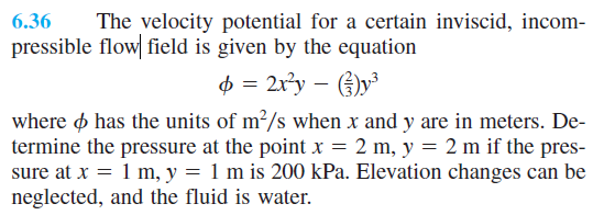 Solved 6.36The velocity potential for a certain inviscid, | Chegg.com