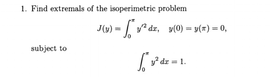 Solved 1. Find extremals of the isoperimetric problem | Chegg.com
