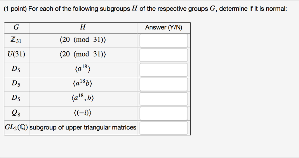 Solved (1 point) For each of the following subgroups H of | Chegg.com