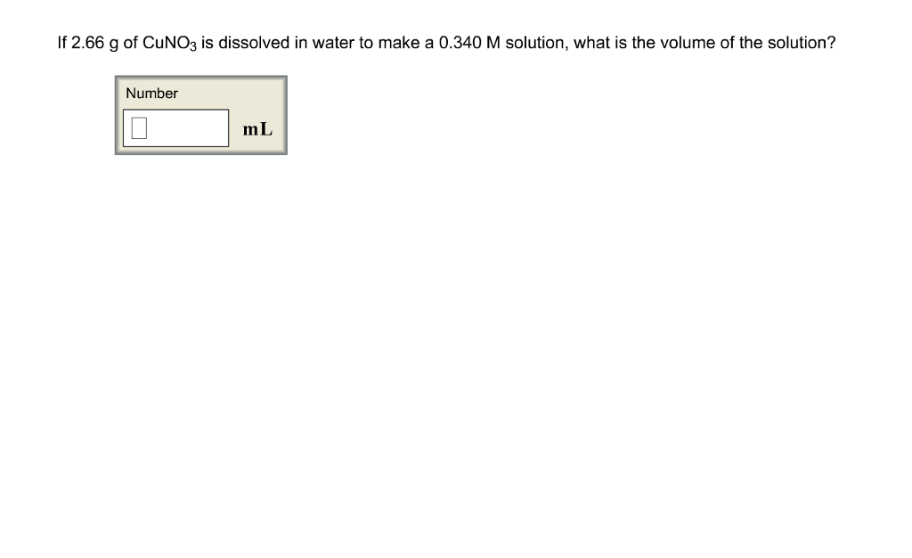 Solved If 2.66 g of CuNO3 is dissolved in water to make a | Chegg.com