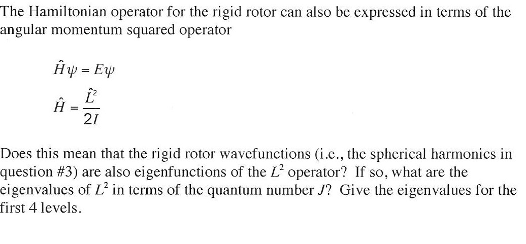 The Hamiltonian operator for the rigid rotor can also | Chegg.com