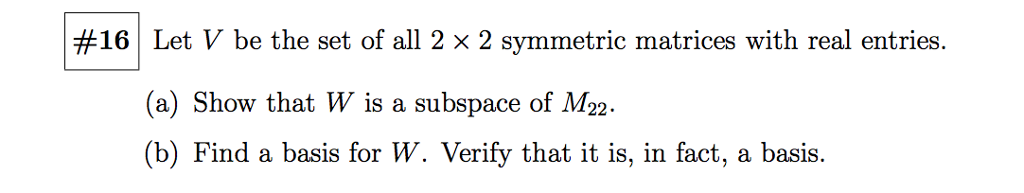 Solved Let V be the set of all 2 times 2 symmetric matrices | Chegg.com