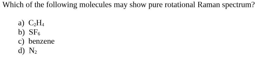 Solved Which of the following molecules may show pure | Chegg.com