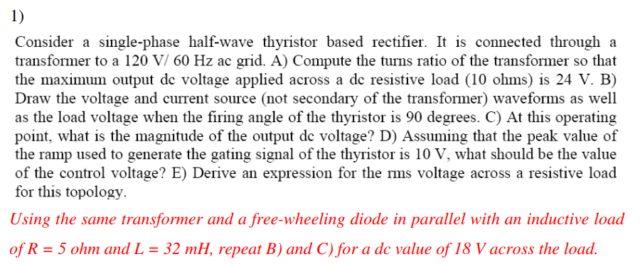 Solved 1 Consider A Single Phase Half Wave Thyristor Based 7100