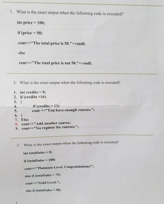 Solved What Is The Exact Output When The Following Code Is 