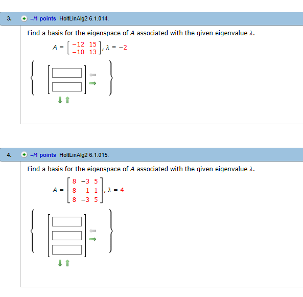 Solved +-11 points HoltLinAlg2 6.1.014 -12 151, λ=-2 A=1-10 | Chegg.com Solved +-11 points HoltLinAlg2 6.1.014 -12 151, λ=-2 A=1-10 | Chegg.com
