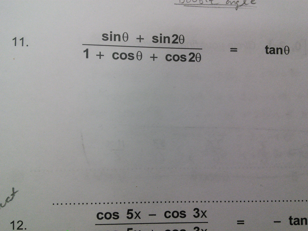 Solved sin theta + sin 2 theta/1 + cos theta + cos 2 theta = | Chegg.com