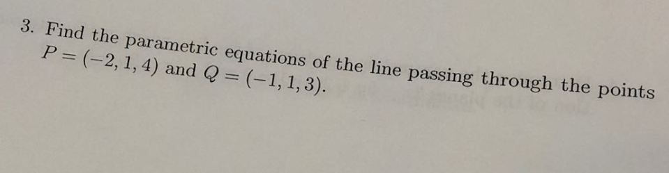 Solved Find the parametric equations of the line passing | Chegg.com