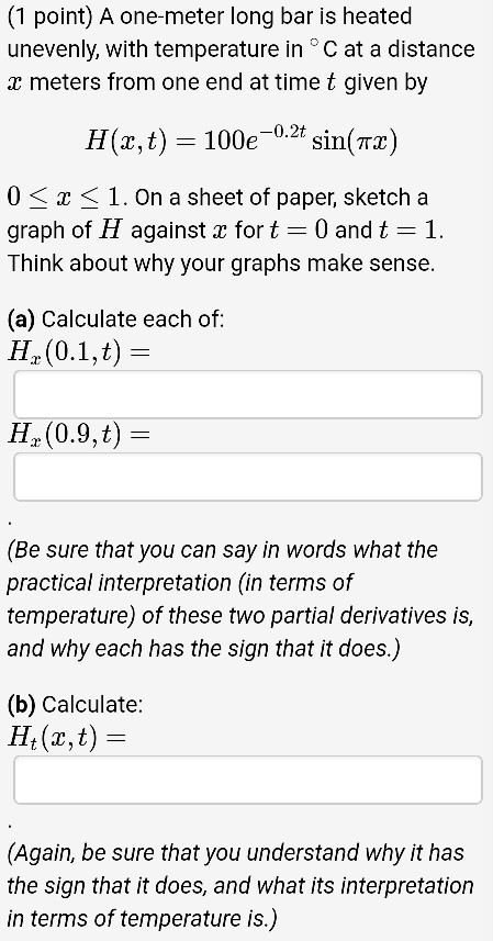 Solved (1 point) A one-meter long bar is heated unevenly, | Chegg.com