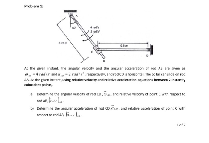 Solved At the given instant, the angular velocity and the | Chegg.com