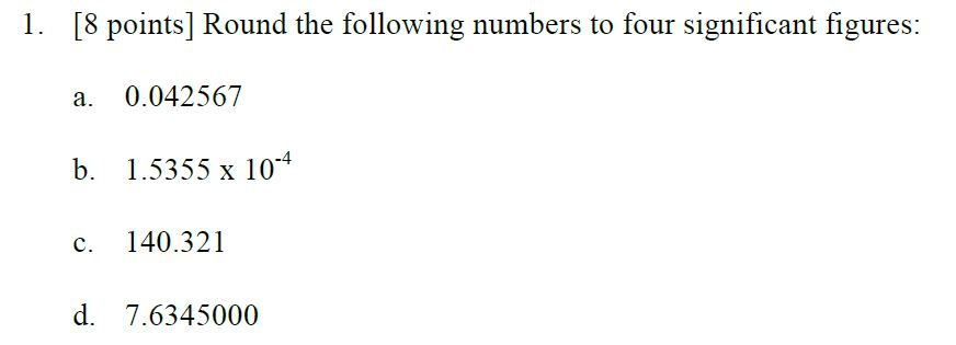 Solved Round the following numbers to four significant | Chegg.com