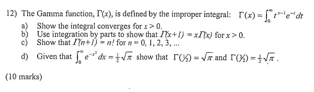 Solved 12) The Gamma function,?(x), is defined by the | Chegg.com