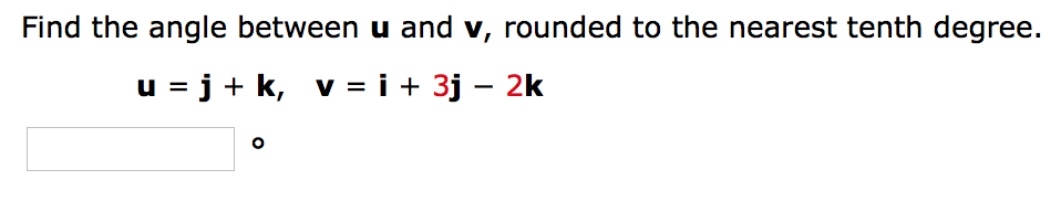 Solved Find the angle between u and v, rounded to the | Chegg.com