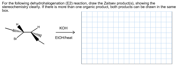 Solved: For The Following Dehydrohalogenation (E2) Reactio... | Chegg.com