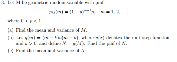 Solved Let M be geometric random variable with pmf PM(m) = | Chegg.com