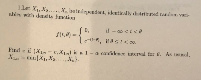 Solved 1.Let Xi, X2,... ,Xn be independent, identically | Chegg.com Solved 1.Let Xi, X2,... ,Xn be independent, identically | Chegg.com
