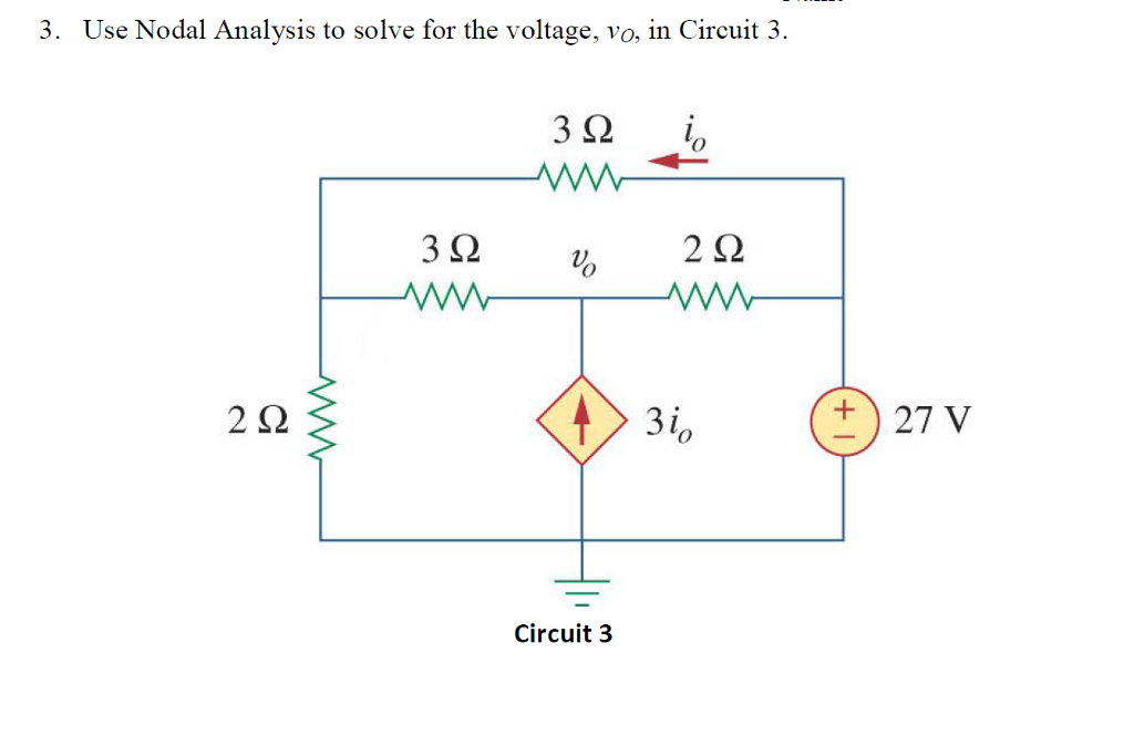 Solved Use Nodal Analysis to solve for the voltage, v_0, in | Chegg.com Solved Use Nodal Analysis to solve for the voltage, v_0, in | Chegg.com