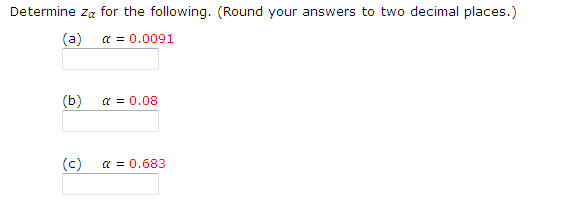Solved Determine z alpha for the following. (Round your | Chegg.com
