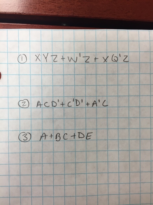 Solved Simplify logic expressions. XYZ + W'Z + XQ'Z ACD' + | Chegg.com
