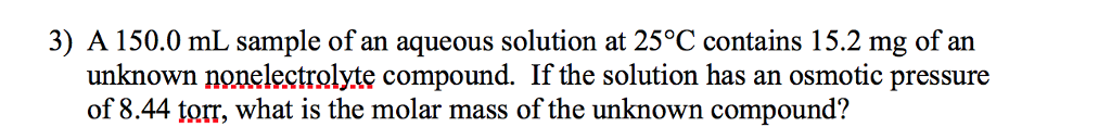 Solved 3) A 150.0 mL sample of an aqueous solution at 25°C | Chegg.com